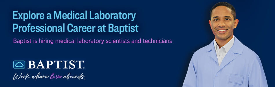 Explore a Career as a Medical Laboratory Professional at Baptist